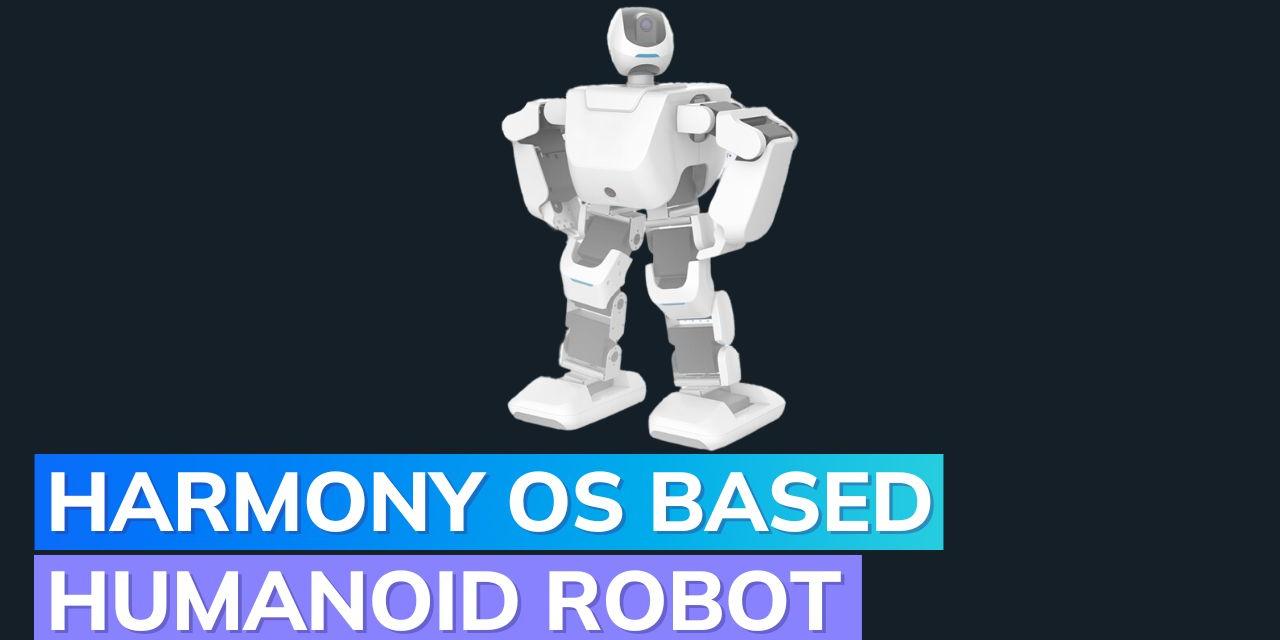 Aelos, world‘s first humanoid robot powered by open-source HarmonyOS ...