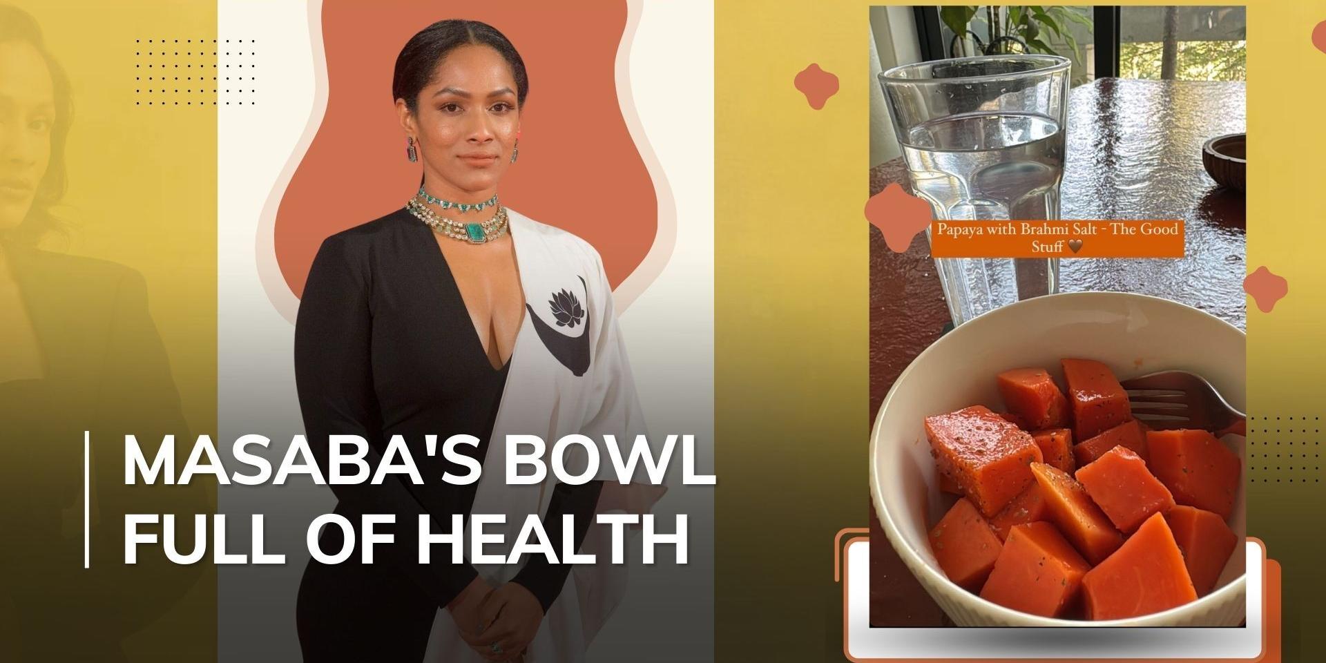 Masaba Gupta shares a glimpse of a bowlful of papaya she has for ...