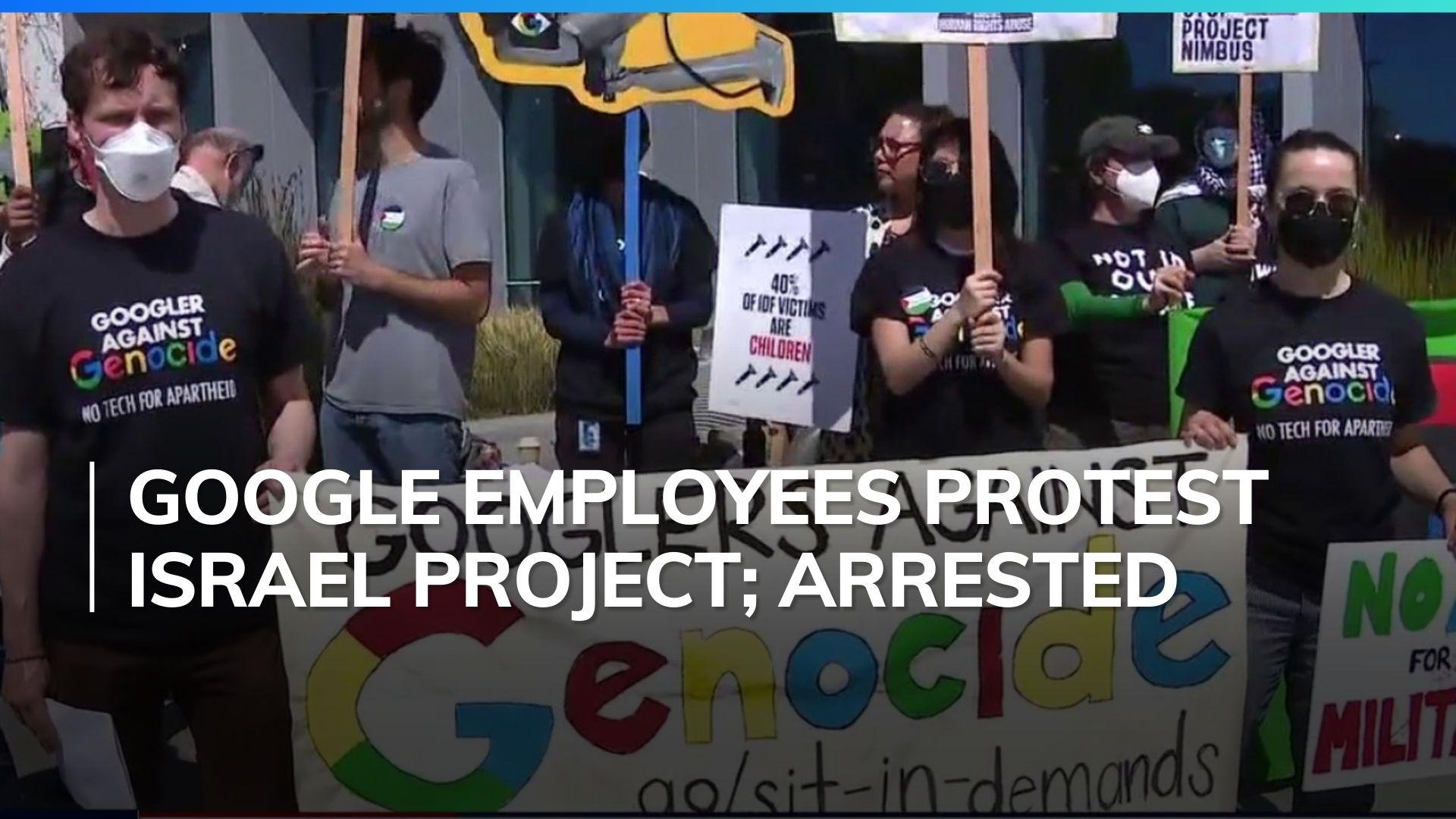 Google employees arrested after staging protest against firm for ...