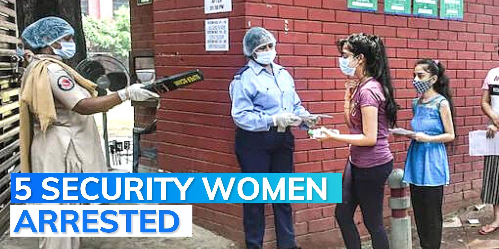 NEET frisking: 5 women arrested, testing agency sets up probe team ...