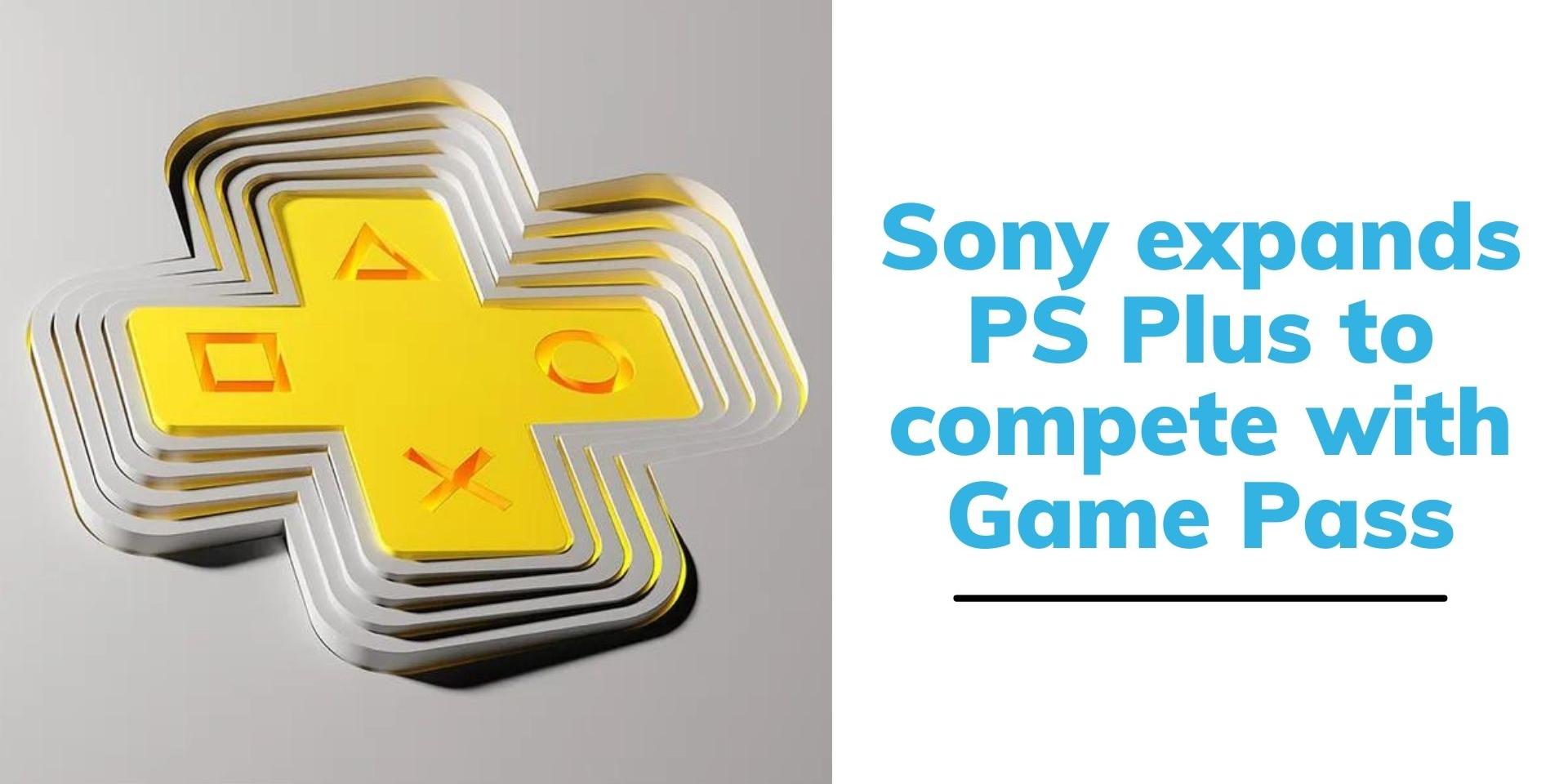 Sony expands PlayStation Plus to take on Xbox Game Pass with 700+ games ...