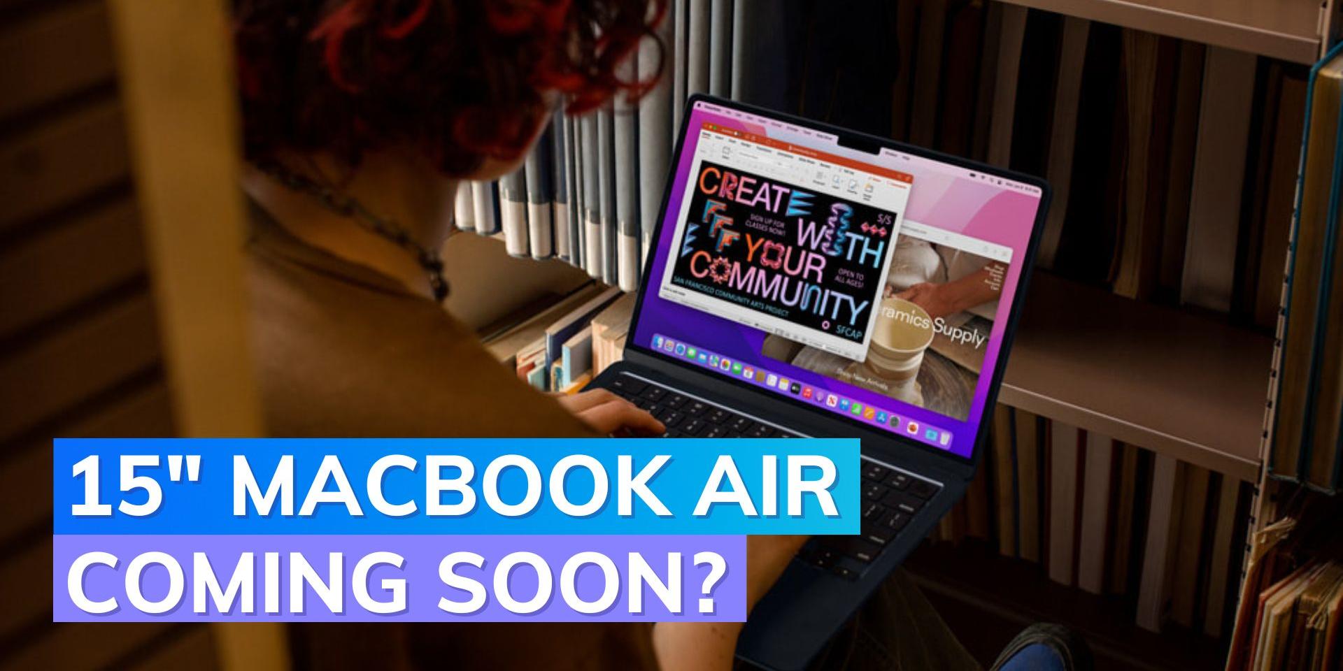 Report: Upcoming 15-inch MacBook Air to feature two M2 chip variants ...