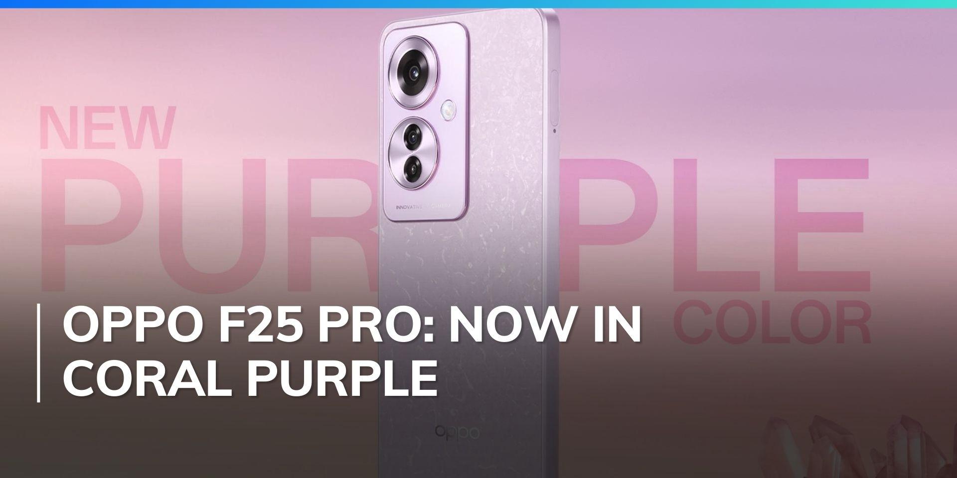 Splash of colour: Oppo F25 Pro 5G Coral Purple edition launches in ...