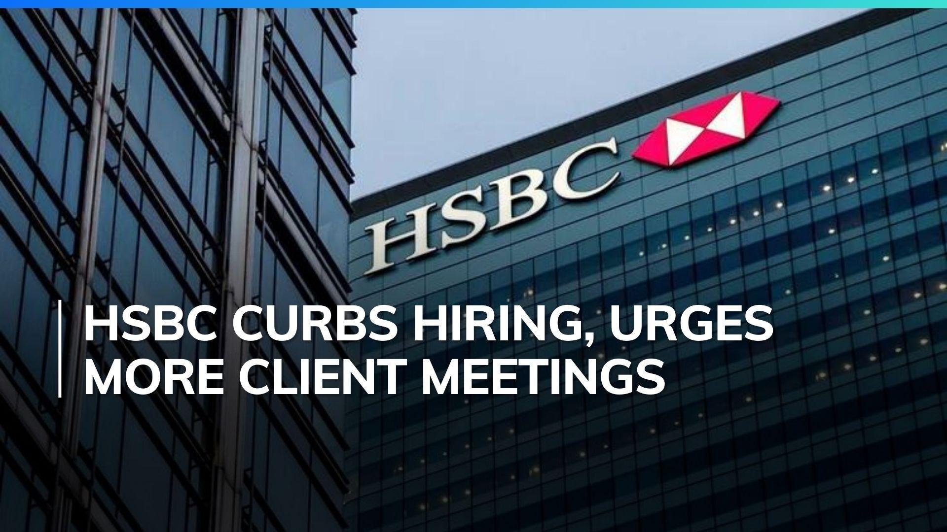 HSBC halts hiring, cuts expenses amid cost reduction efforts: Report ...