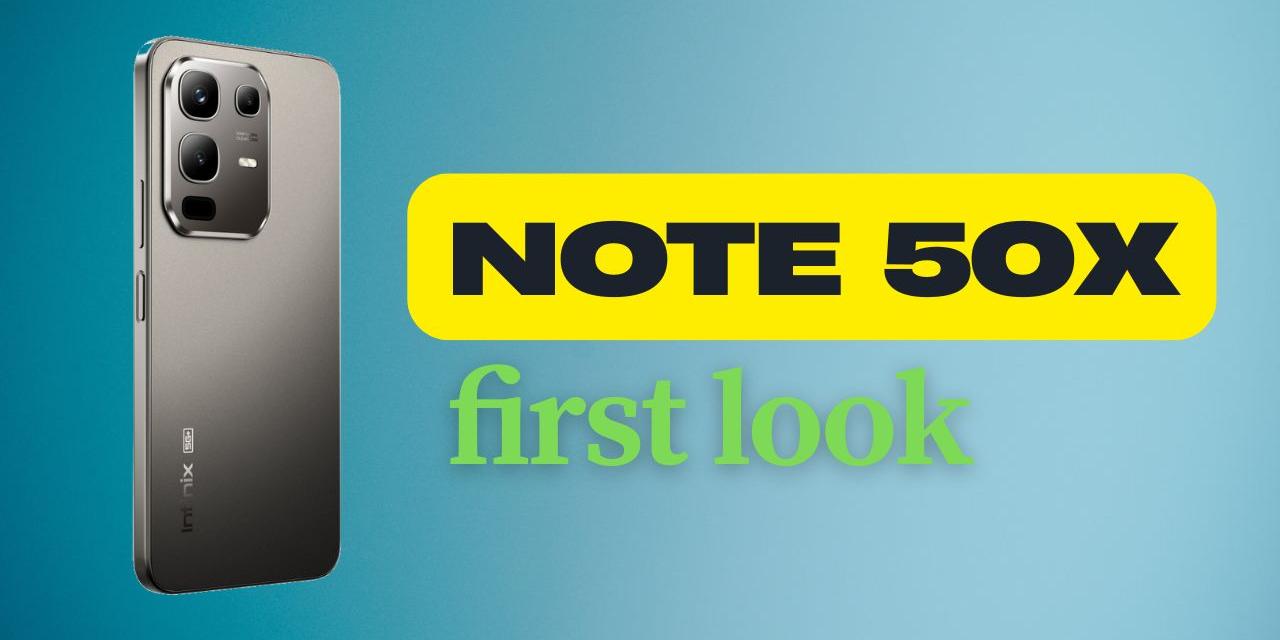 Infinix Note 50x 5G: First Look at Features and Pricing | Editorji
