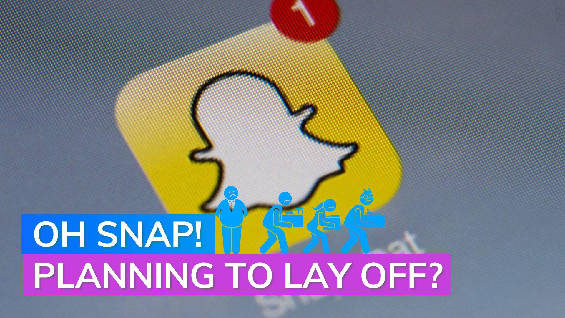 Oh Snap! Next round of firing from social media giant Snapchat | Editorji