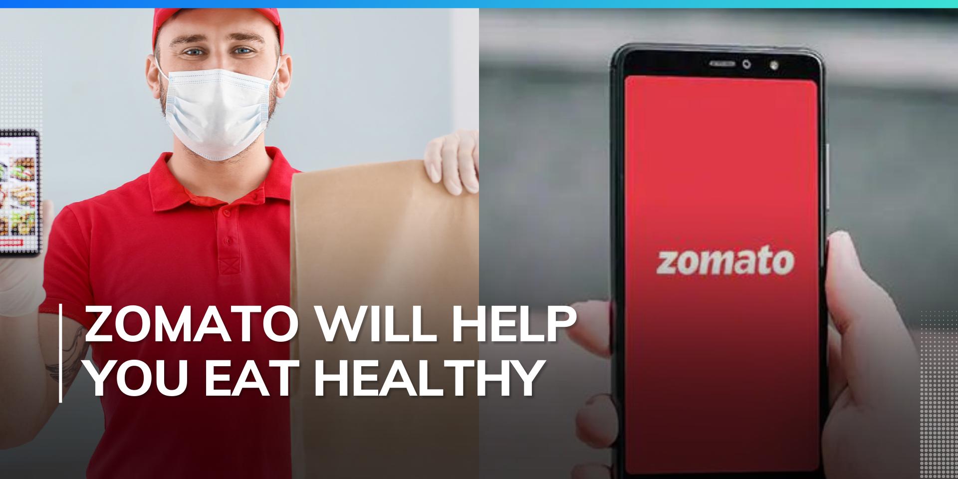 Zomato‘s new feature will help you make healthier choices, here’s how ...