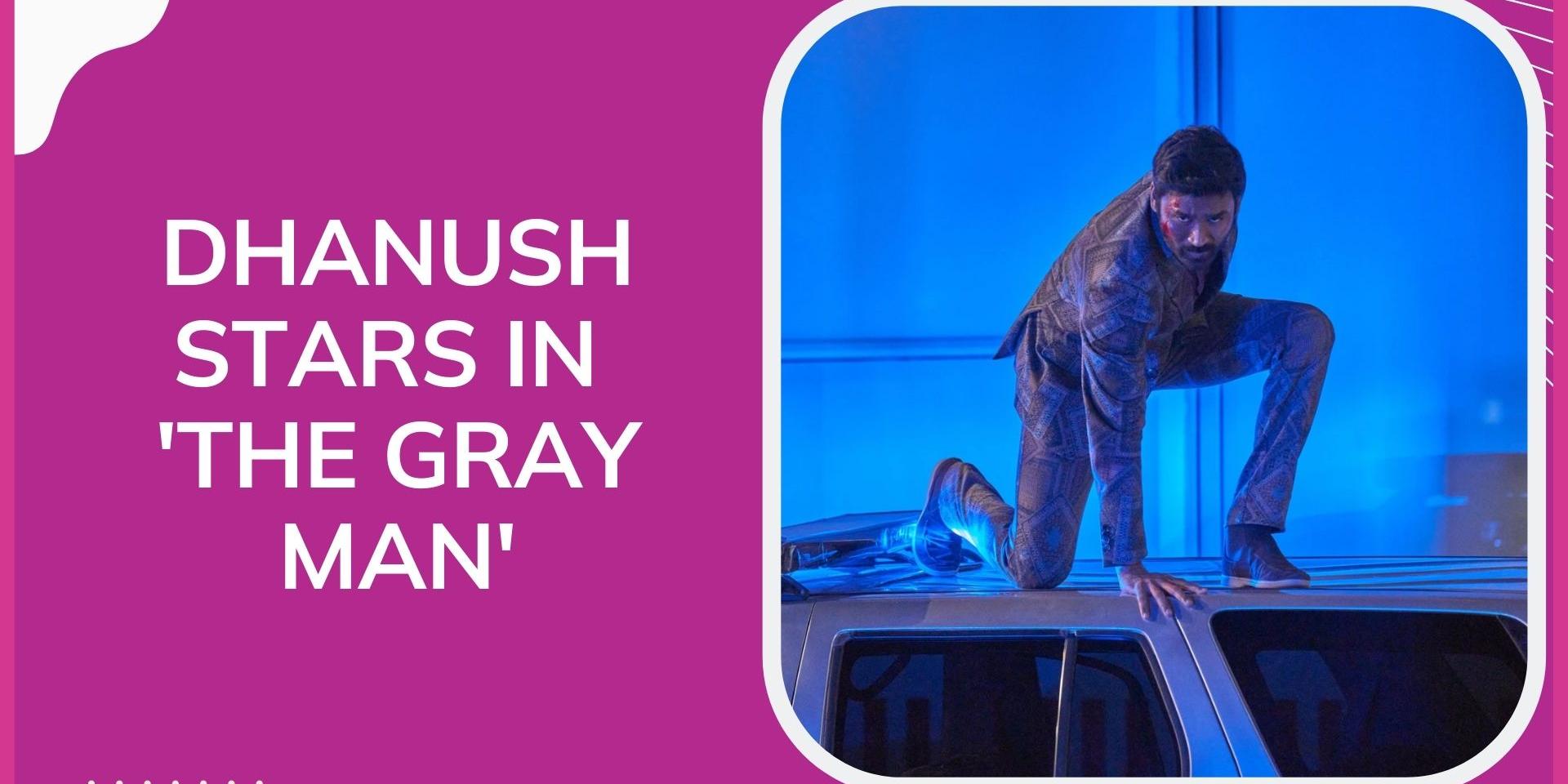 ‘The Gray Man’: Dhanush‘s first look from his Hollywood project is out ...