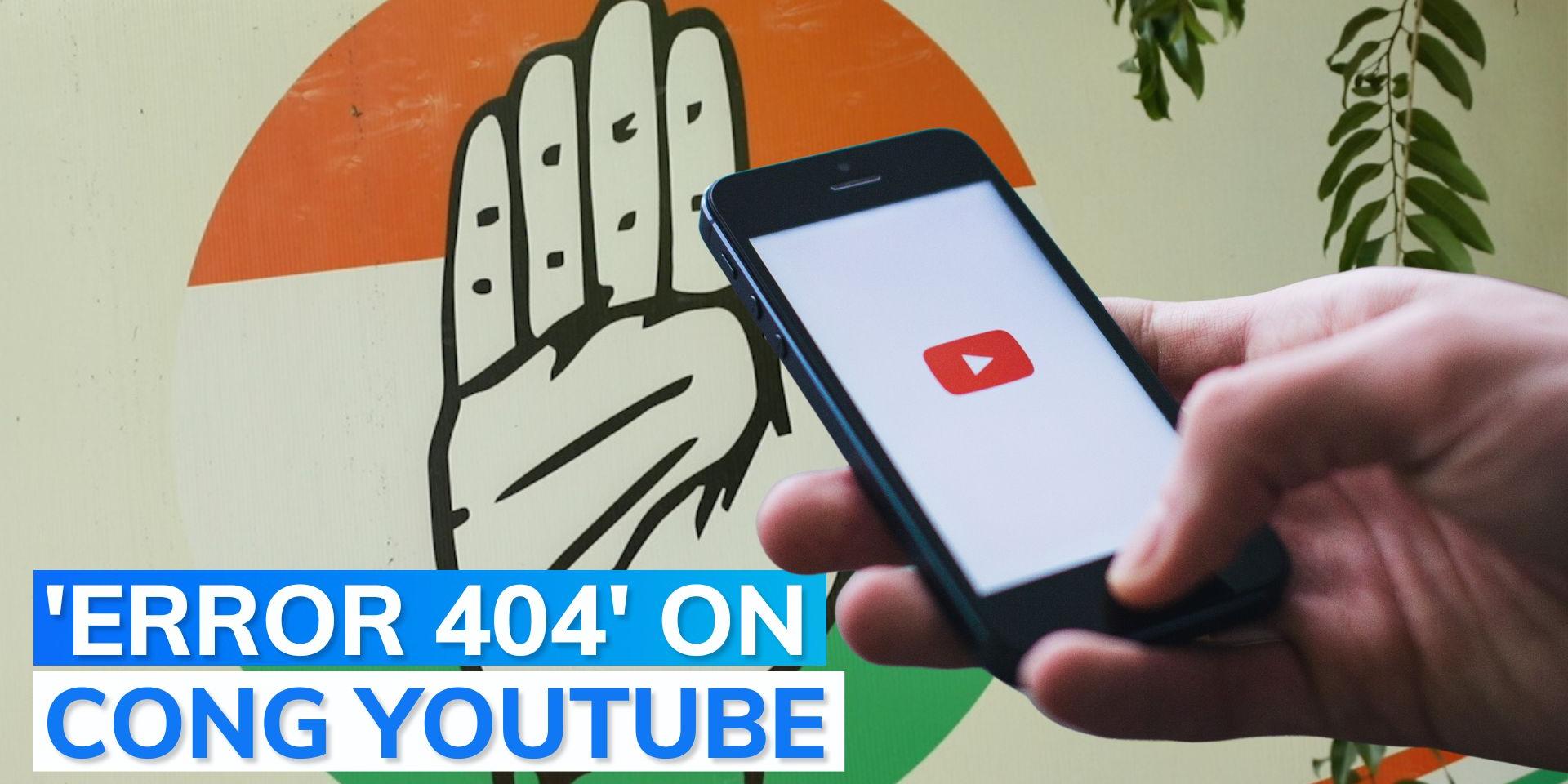 Congress YouTube channel deleted, party initiates probe | Editorji